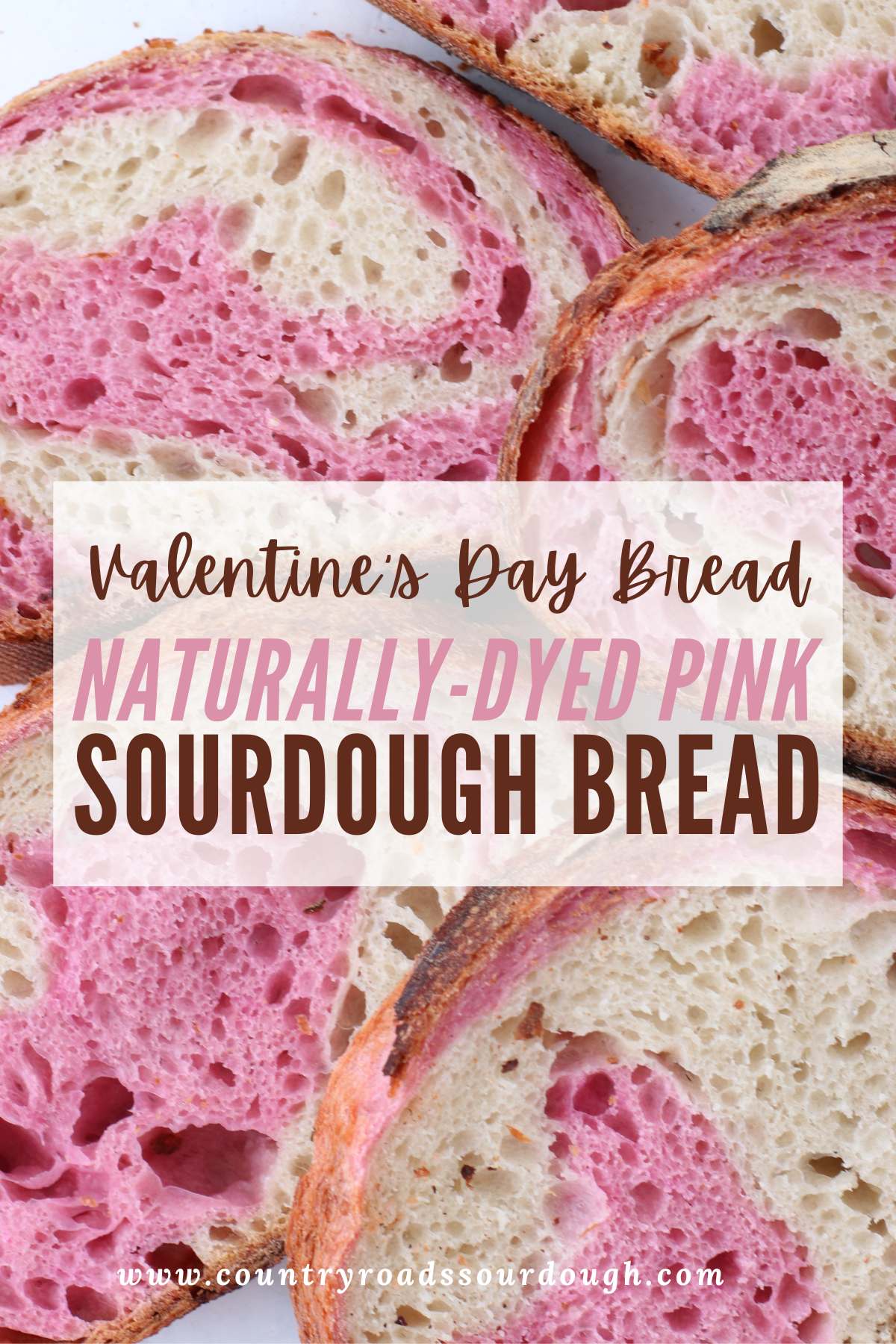 Pink Sourdough Bread - Country Roads Sourdough